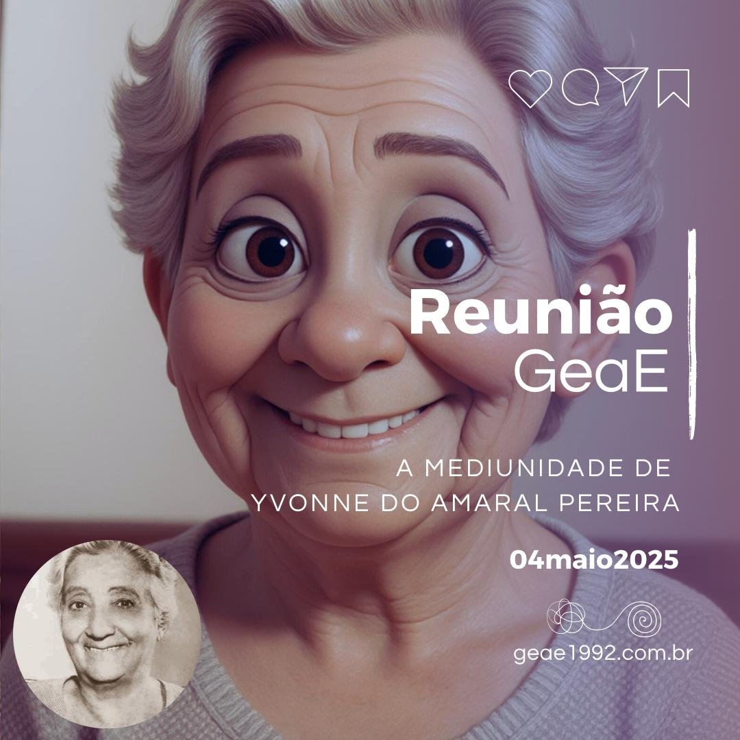 301 - A mediunidade de Yvonne Pereira do Amaral - GeaE1992